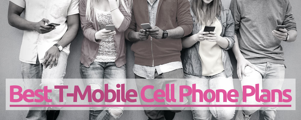 Best T-Mobile Cell Phone Plans: June 2018 | WhistleOut