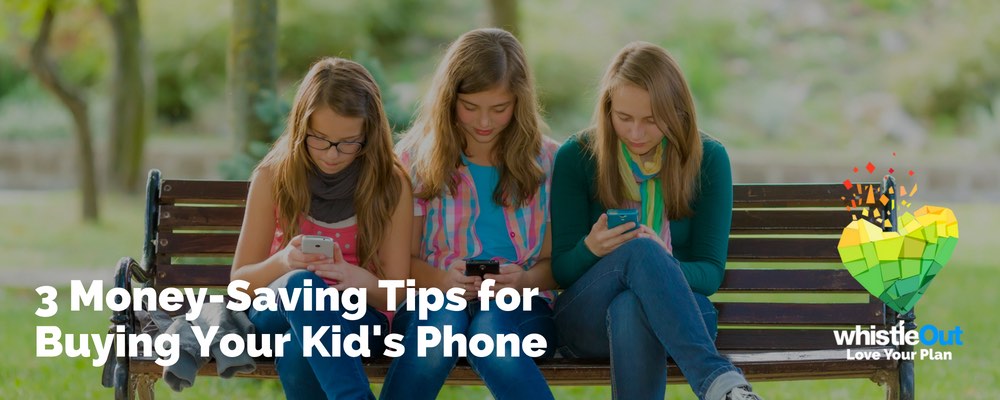 3 Money-Saving Tips for Buying Your Kid’s Cell Phone | WhistleOut