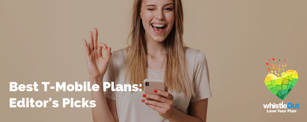 Best T-Mobile Cell Phone Plans: Editor's Picks | WhistleOut
