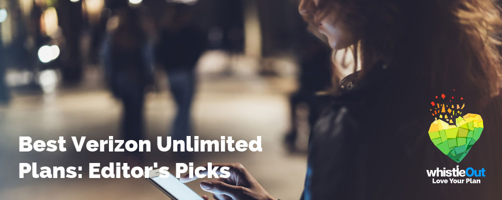 Editor's Picks: Best Verizon Unlimited Data Plans October 2018 | WhistleOut