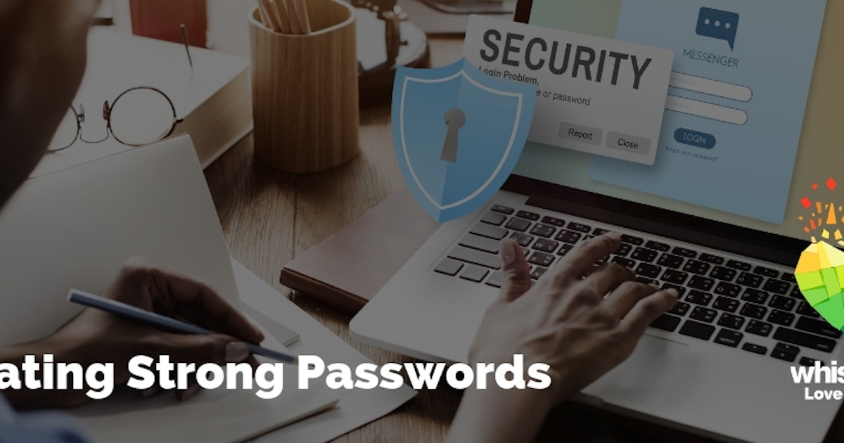 How To Create Strong Passwords Whistleout