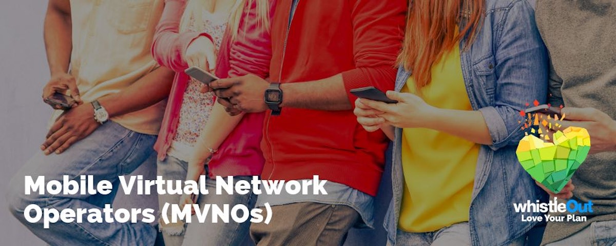 What Is an MVNO? Small carriers on big networks | WhistleOut