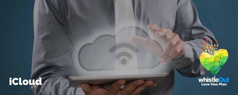 What is iCloud? Everything you need to know | WhistleOut