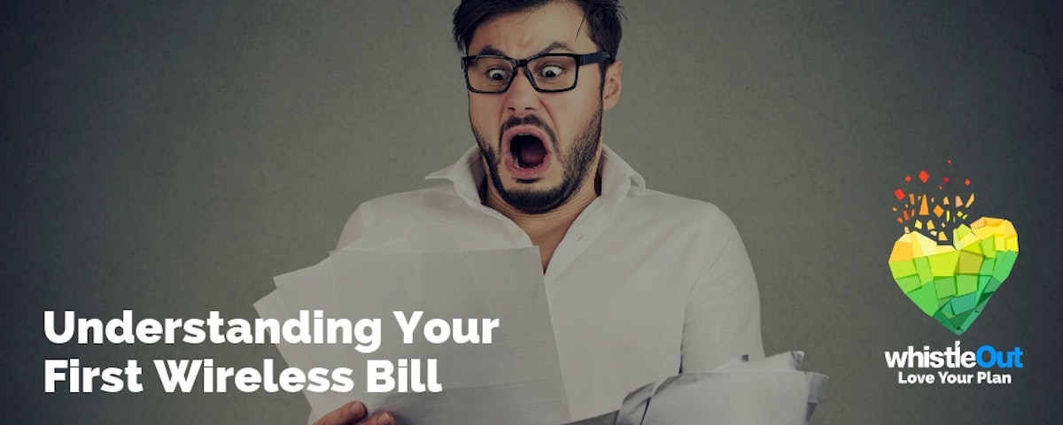 Understanding Your Wireless Bill | WhistleOut