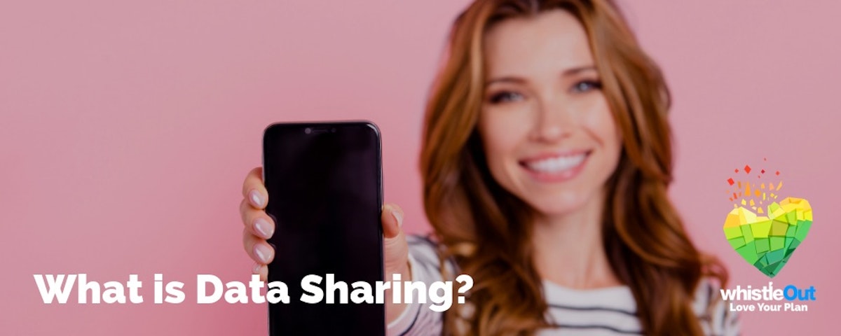What is data sharing? | WhistleOut