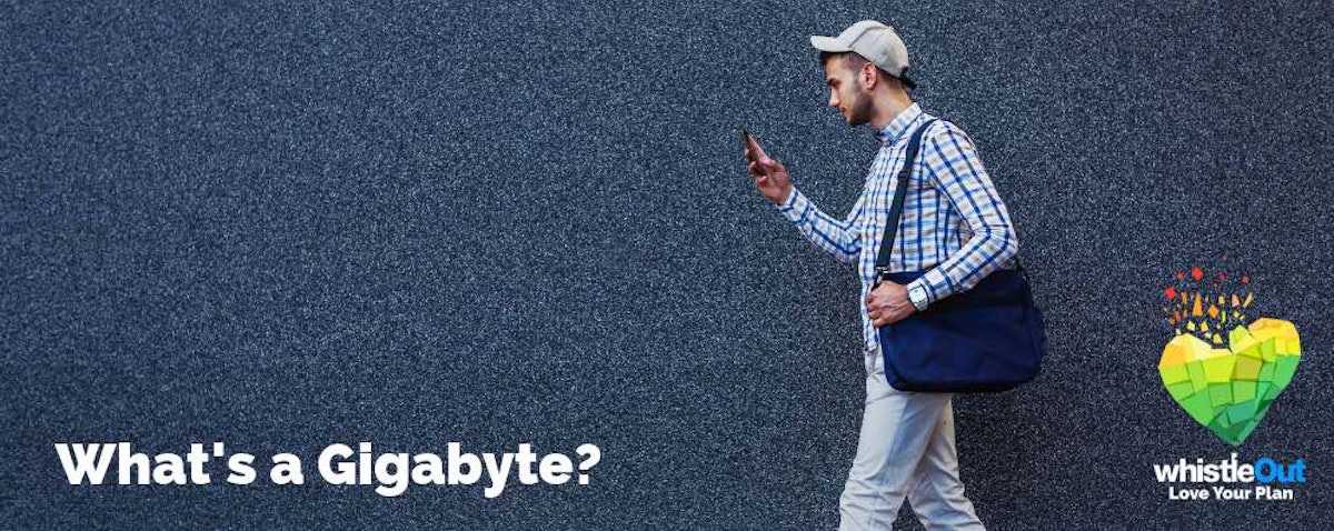What's a Gigabyte? | WhistleOut