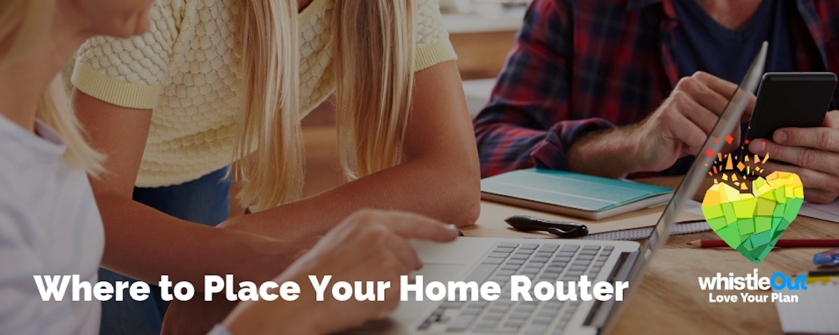 Where to Place Your Home Router | WhistleOut