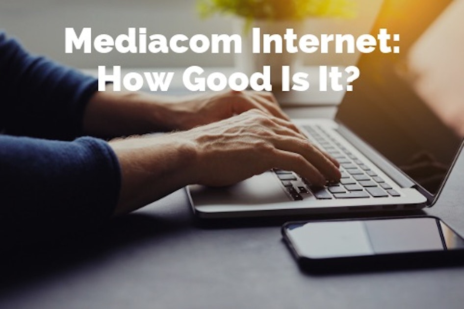 Mediacom Internet Review: How Good Is It? | WhistleOut