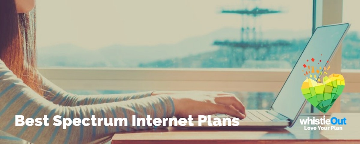 Best Spectrum Internet Plans | WhistleOut