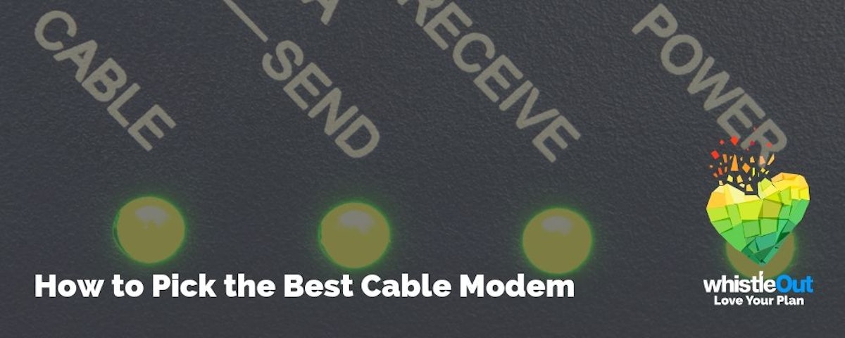 How to Pick the Best Cable Modem | WhistleOut