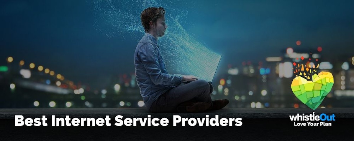 Best Internet Service Providers | WhistleOut