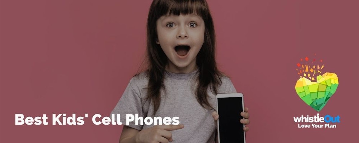 Best Phones for Kids | WhistleOut