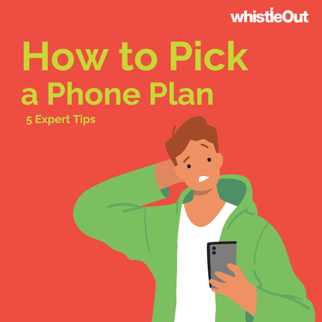 How to Pick the Best Cell Phone Plan: 5 Things to Consider | WhistleOut