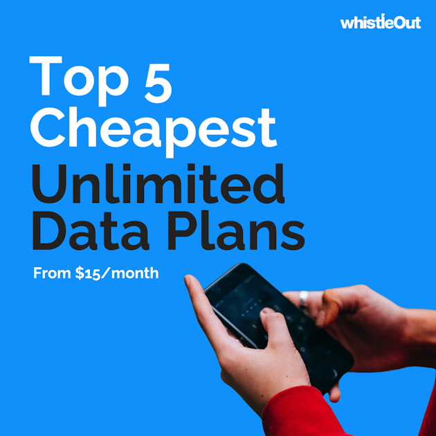 Cheap Unlimited Data Plans from $15/Month | WhistleOut