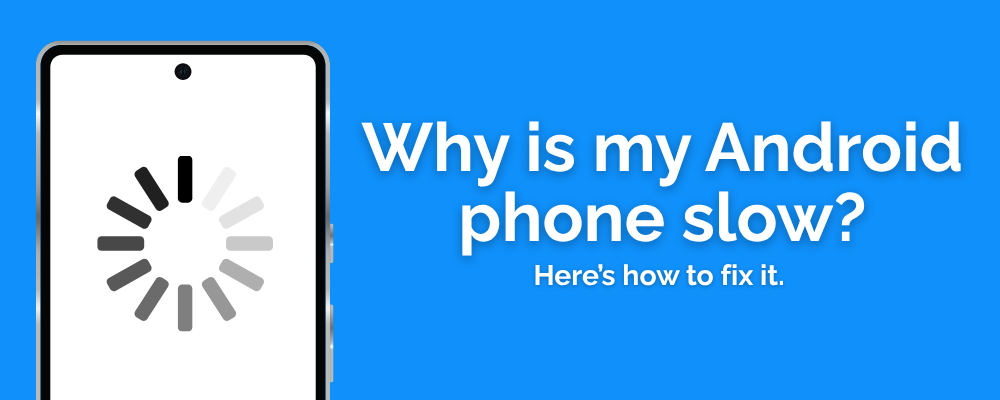 Why is My Internet So Slow on My Android Phone? | WhistleOut